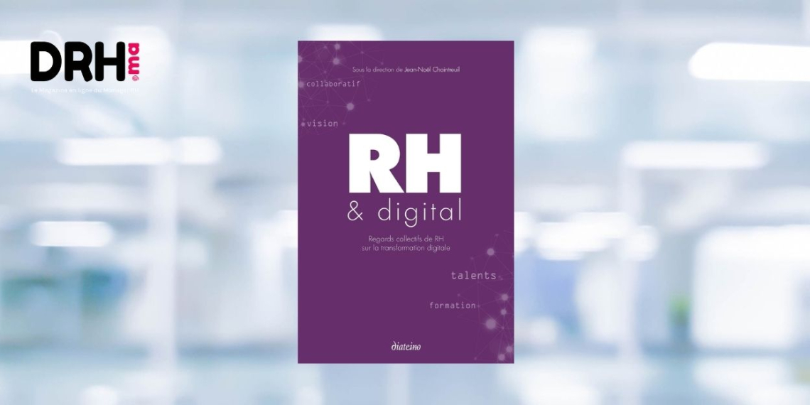 [LIVRE] RH & Digital : Regards collectifs de RH sur la transformation ...